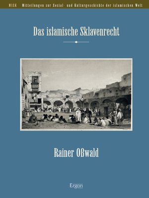 Das islamische Sklavenrecht by Rainer Osswald · OverDrive: ebooks ...