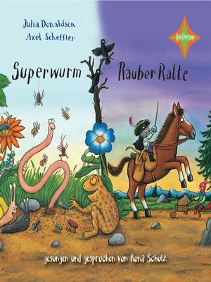 Superwurm / Räuber Ratte by Julia Donaldson · OverDrive: Free ebooks ...