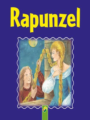 Rapunzel by Brüder Grimm · OverDrive: Free ebooks, audiobooks & movies ...