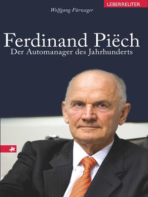 Ferdinand Piech by Wolfgang Fürweger · OverDrive: Free ebooks ...