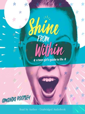 Shine From Within by Amanda Rootsey · OverDrive: Free ebooks ...