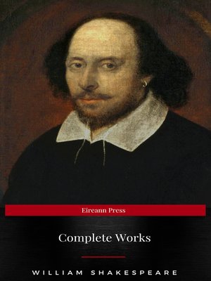 Complete Works of William Shakespeare (37 Plays + 160 Sonnets + 5 ...