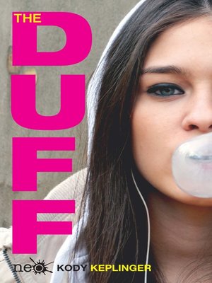 The Duff by Kody Keplinger · OverDrive: Free ebooks, audiobooks ...