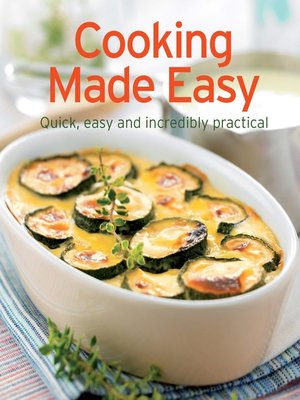 Cooking Made Easy by Naumann & Göbel Verlag · OverDrive: Free ebooks ...