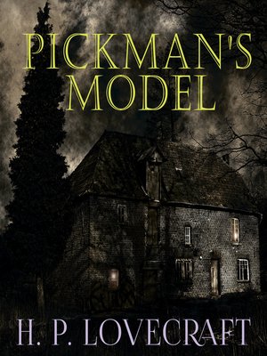 Pickman's model (Howard Phillips Lovecraft) by Howard Phillips ...