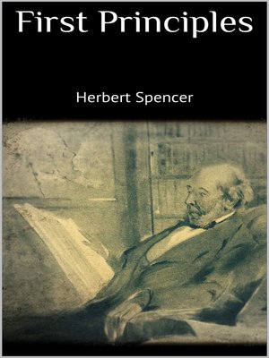 First Principles by Herbert Spencer · OverDrive: Free ebooks ...