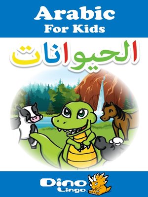 eBook - Arabic for kids - Animals storybook by Dino Lingo · OverDrive ...