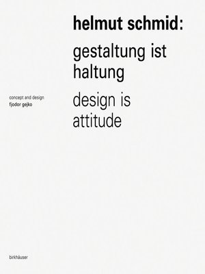 Helmut Schmid – Gestaltung ist Haltung / Design Is Attitude by Victor ...