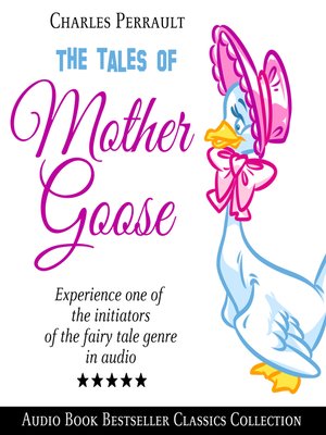 The Tales of Mother Goose by Charles Perrault · OverDrive: Free ebooks ...