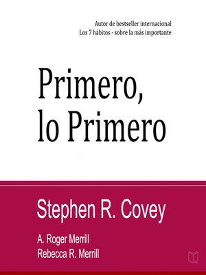 Primero, lo primero by Stephen R. Covey · OverDrive: Free ebooks ...