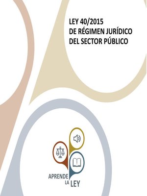 Ley 40/2015 de Régimen Jurídico del Sector Público by Aprende la Ley ...