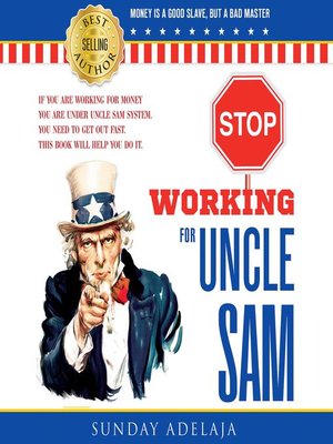 Audiobook - Stop Working for Uncle Sam by Sunday Adelaja · OverDrive ...