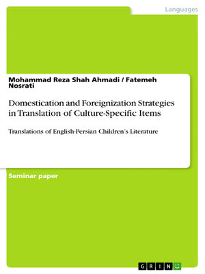 Domestication and Foreignization Strategies in Translation of Culture ...