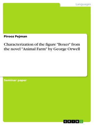 Characterization of the figure "Boxer" from the novel "Animal Farm" by ...