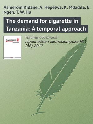 The demand for cigarette in Tanzania by Asmerom Kidane · OverDrive ...