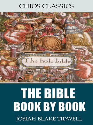 eBook - The Bible Book by Book by Josiah Blake Tidwell · OverDrive ...