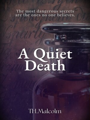 eBook - A Quiet Death by T.H. Malcolm · OverDrive: Free ebooks ...