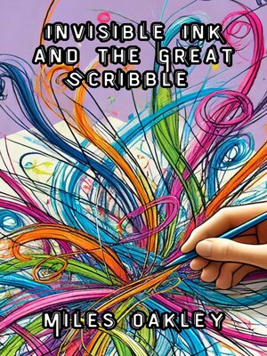 eBook - Invisible Ink and the Great Scribble by Miles Oakley ...