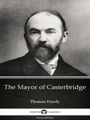 The Mayor of Casterbridge by Thomas Hardy (Illustrated) by Thomas Hardy ...