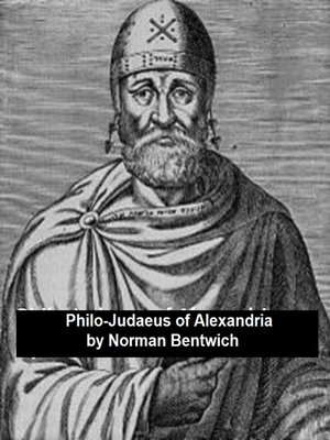 eBook - Philo-Judaeus of Alexandria by Norman Bentwick · OverDrive ...
