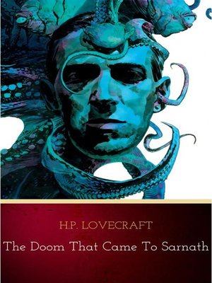 The Doom That Came to Sarnath by H.P. Lovecraft · OverDrive: Free ...