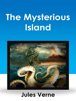The Mysterious Island by Jules Verne · OverDrive: Free ebooks ...