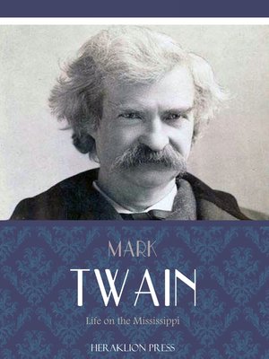eBook - Life on the Mississippi by Mark Twain · OverDrive: Free ebooks ...