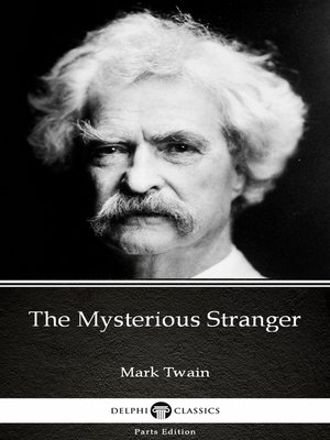 The Mysterious Stranger by Mark Twain (Illustrated) by Mark Twain ...