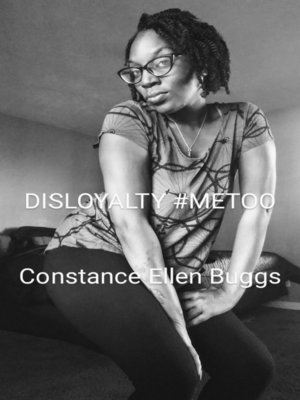 Disloyalty by Constance Ellen Buggs · OverDrive: Free ebooks ...