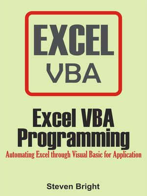 eBook - Excel VBA Programming by Steven Bright · OverDrive: Free ebooks ...