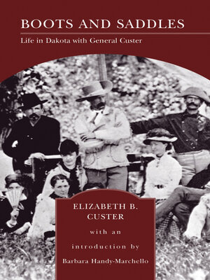 Boots and Saddles (Barnes & Noble Library of Essential Reading) by ...