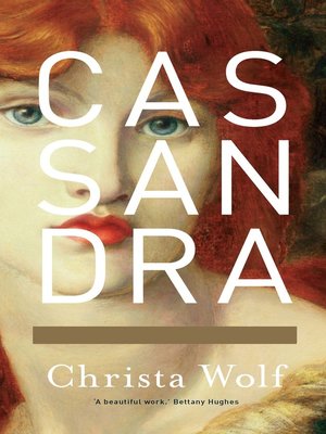 Cassandra by Christa Wolf · OverDrive: Free ebooks, audiobooks & movies ...