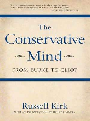 The Conservative Mind by Russell Kirk · OverDrive: ebooks, audiobooks ...