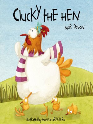 eBook - Clucky the Hen by Mar Pavón · OverDrive: Free ebooks ...