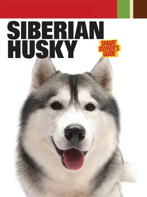 Siberian Husky by Dog Fancy Magazine · OverDrive: ebooks, audiobooks ...