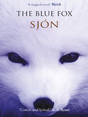 The Blue Fox by Sjon · OverDrive: Free ebooks, audiobooks & movies from ...