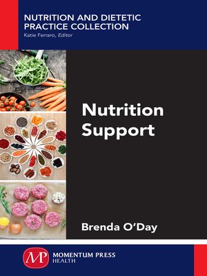 Nutrition Support by Brenda O'Day · OverDrive: Free ebooks, audiobooks ...
