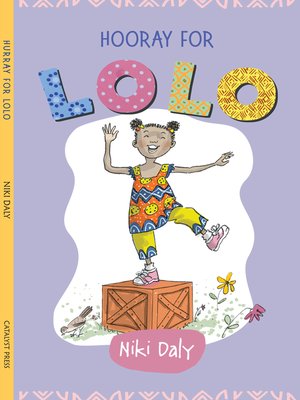 eBook - Hooray for Lolo by Niki Daly · OverDrive: Free ebooks ...