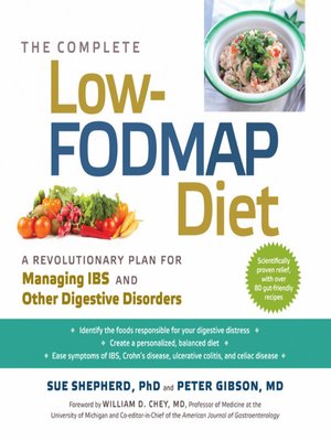 The Complete Low-FODMAP Diet by Sue Shepherd, PhD · OverDrive: Free ...