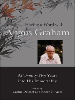 Having a Word with Angus Graham by Carine Defoort · OverDrive: Free ...