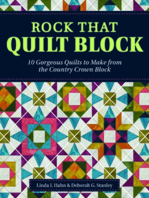 Rock That Quilt Block by Linda J. Hahn · OverDrive: Free ebooks ...
