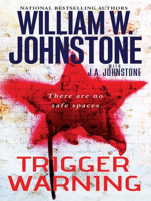 Trigger Warning by William W. Johnstone · OverDrive: Free ebooks ...