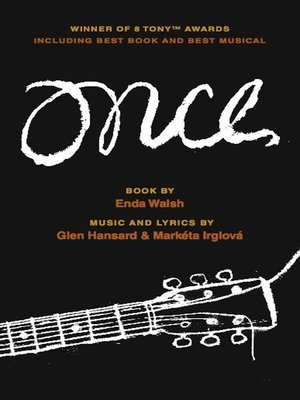 Once by Enda Walsh · OverDrive: Free ebooks, audiobooks & movies from ...