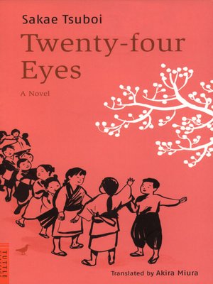eBook - Twenty-Four Eyes by Sakae Tsuboi · OverDrive: Free ebooks ...