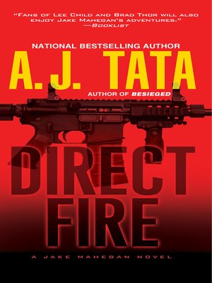 Direct Fire by Anthony J. Tata · OverDrive: Free ebooks, audiobooks ...