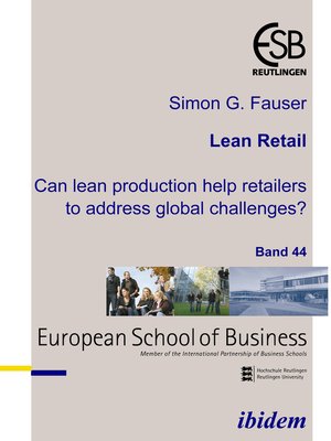 Lean Retail. Can lean production help retailers to address global ...