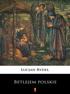 eBook - Betlejem polskie by Lucjan Rydel · OverDrive: Free ebooks ...