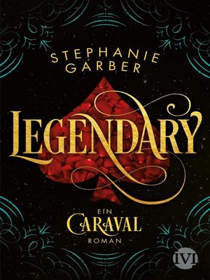 Legendary by Stephanie Garber · OverDrive: ebooks, audiobooks, and more ...