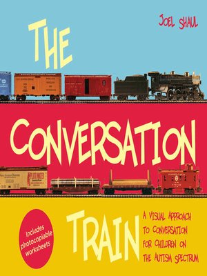 The Conversation Train by Joel Shaul · OverDrive: Free ebooks ...