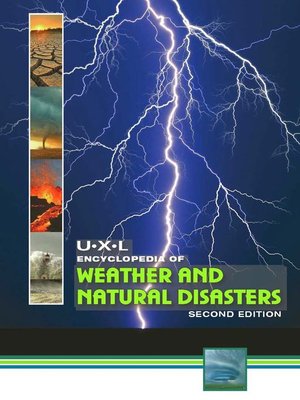U-X-L Encyclopedia of Weather and Natural Disasters by Amy Hackney ...